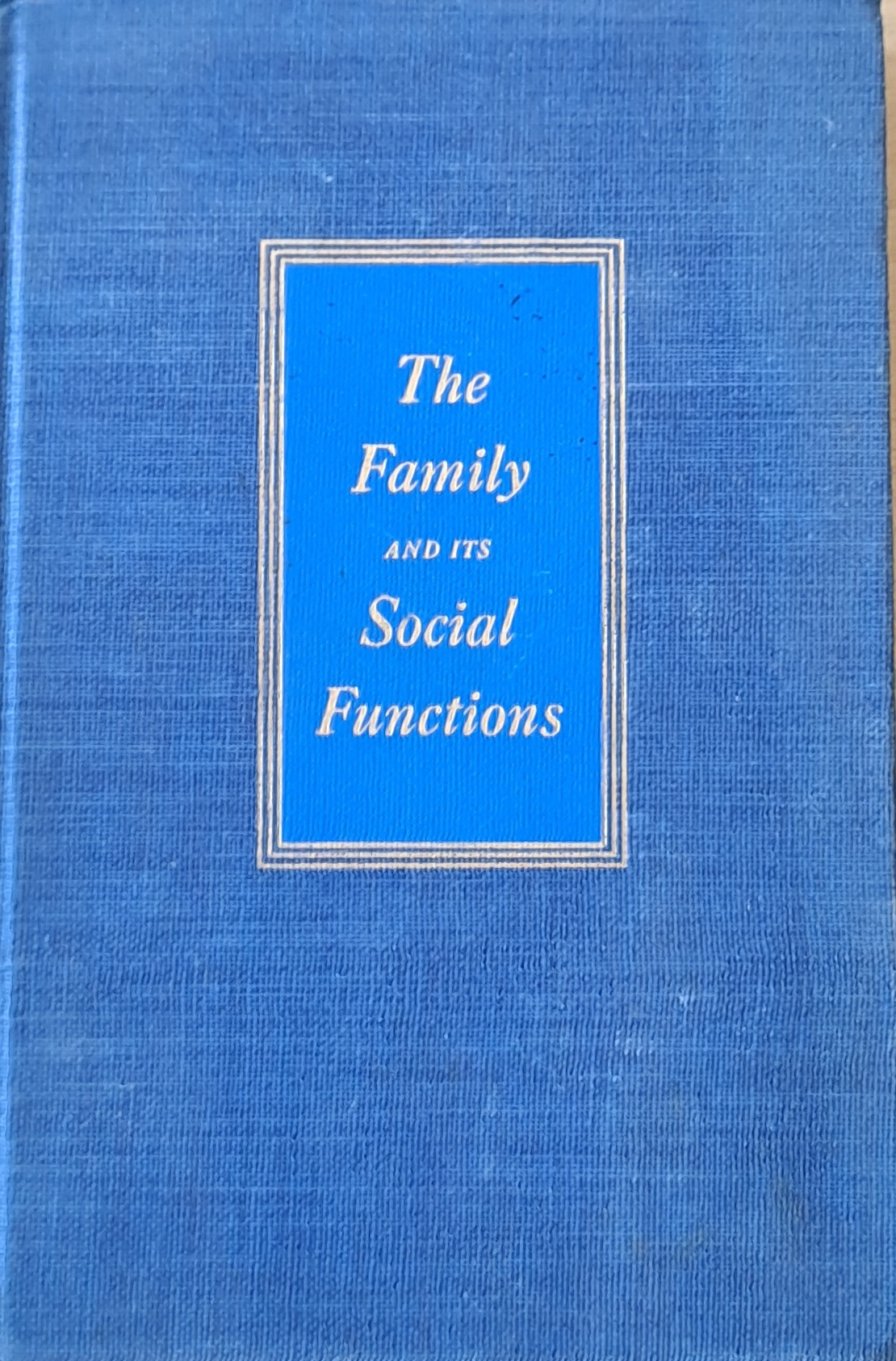 The Family and its Social Functions - Fleamarket
